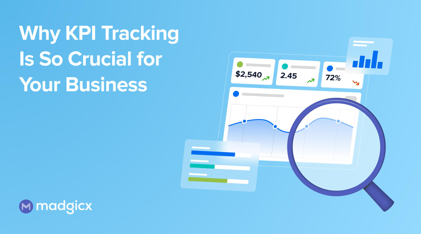 Why KPI Tracking Is So Crucial for Your Business